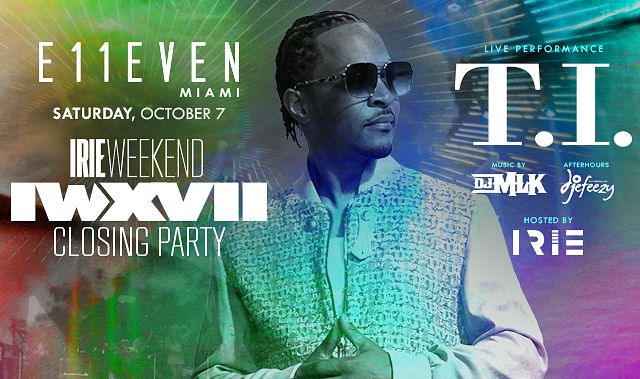 T.I. LIVE Tickets at E11EVEN Miami in Miami by 11 Miami | Tixr
