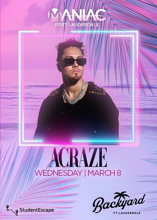ACRAZE - March 8th Tickets at Backyard in Fort Lauderdale by ACRAZE ...