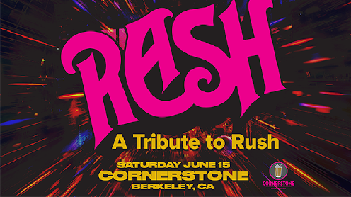 Rash: A Tribute to Rush Tickets at Cornerstone in Berkeley by ...
