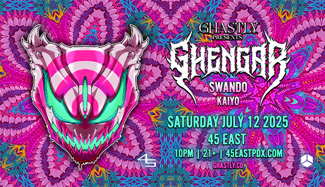 GHENGAR + SWANDO Tickets at 45 East in Portland by 45 East | Tixr