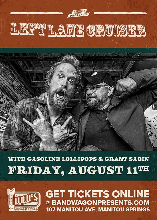 Left Lane Cruiser, Gasoline Lollipops, Grant Sabin Tickets at Lulu's ...
