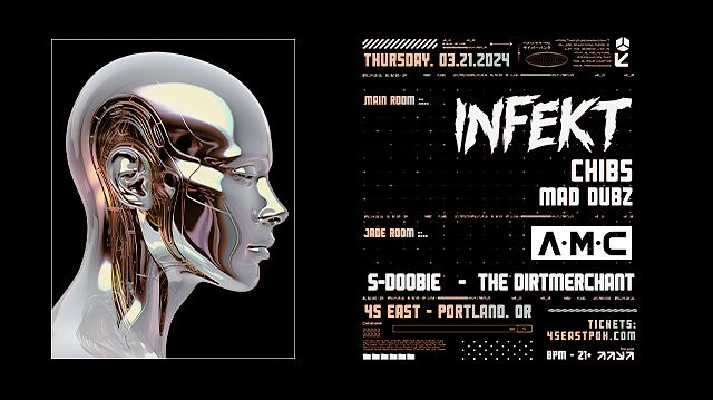 INFEKT + A.M.C Tickets at 45 East in Portland by 45 East | Tixr