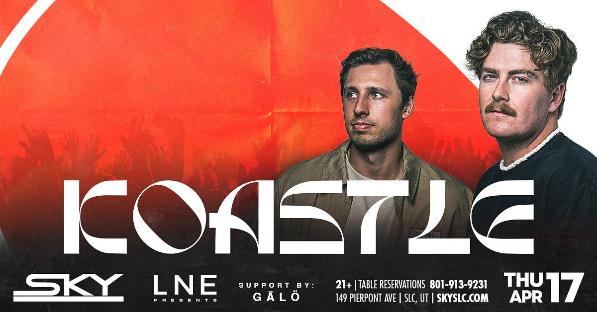 KOASTLE at SKY Tickets at Sky SLC in Salt Lake City by SKY SLC | Tixr