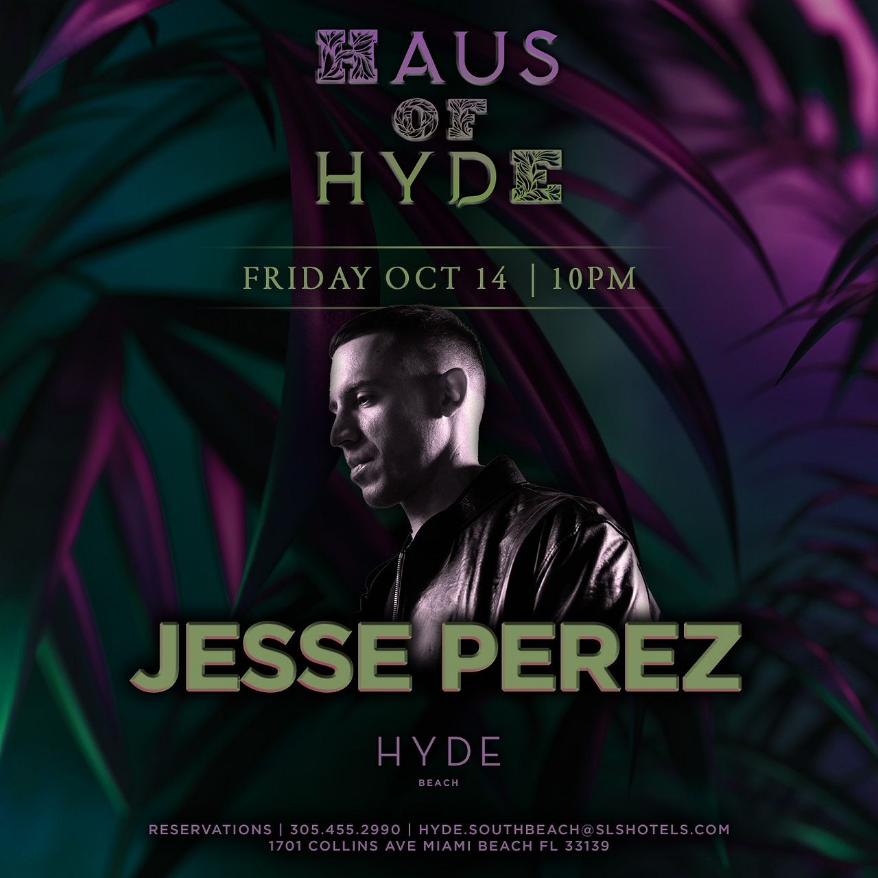 HAUS OF HYDE | JESSE PEREZ Tickets at Hyde Beach in Miami Beach by Hyde ...