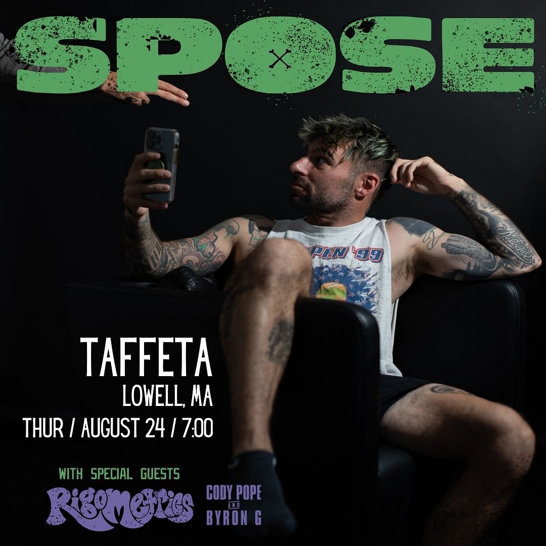 Spose w/ Rigometrics Tickets at Taffeta Music Hall in Lowell by Taffeta ...