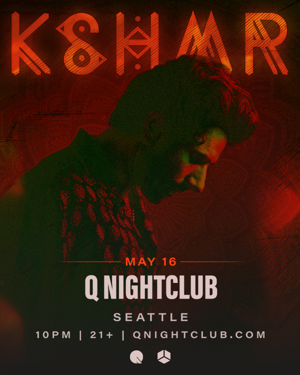 KSHMR Tickets at Q Nightclub in Seattle by Q Nightclub | Tixr