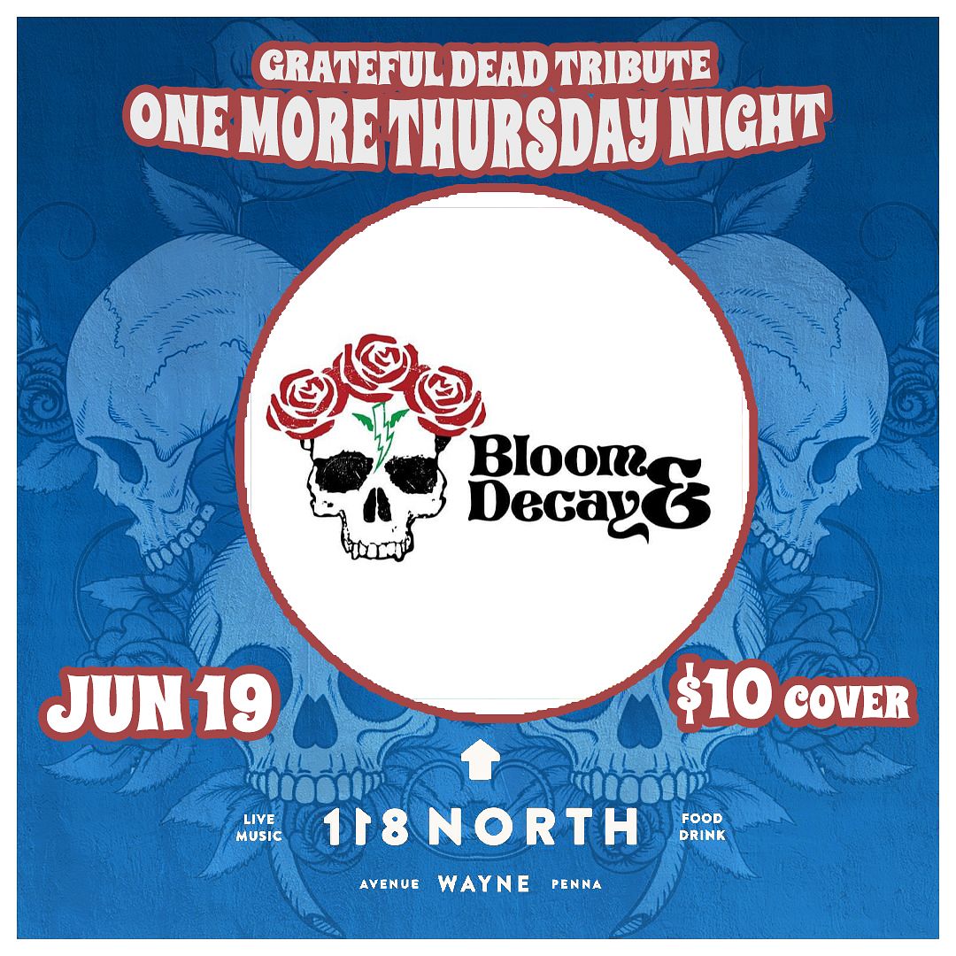 Bloom & Decay Band Tickets at 118 North in Wayne by 118 North | Tixr