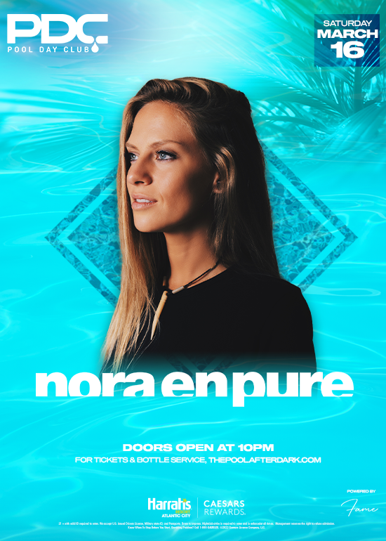NORA EN PURE at The Pool Day Club Tickets at The Pool at Harrah's ...