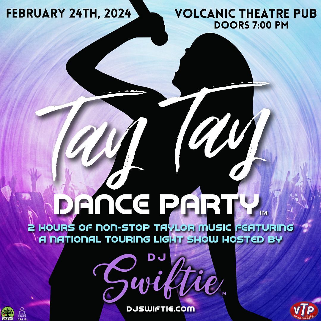 Tay Tay Dance Party Tickets at Volcanic Theater Pub in Bend by Volcanic ...