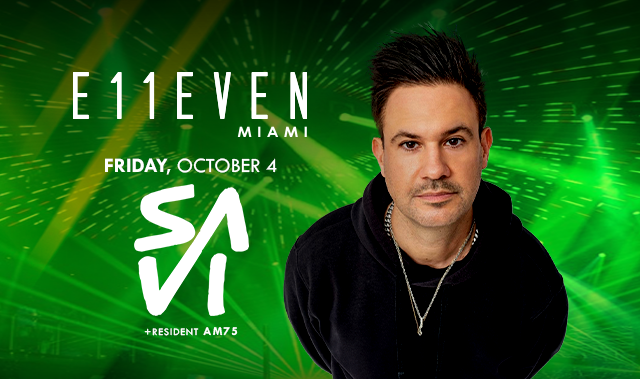 SAVI Tickets at E11EVEN Miami in Miami by 11 Miami | Tixr