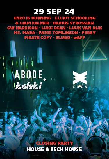 ABODE + KALUKI CLOSING PARTY Tickets at Eden Ibiza in Sant Antoni de ...