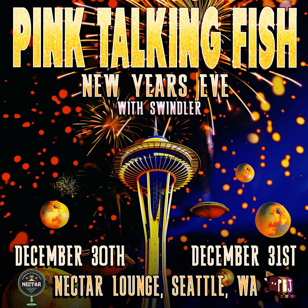 PINK TALKING FISH with Swindler (12/30) Tickets at Nectar Lounge in ...