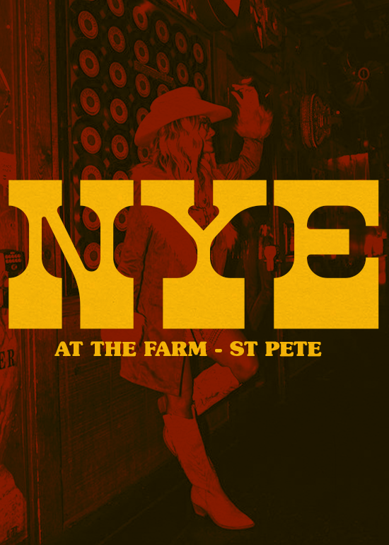 NYE at Welcome to the Farm - St. Pete Tickets at Welcome to the Farm in ...