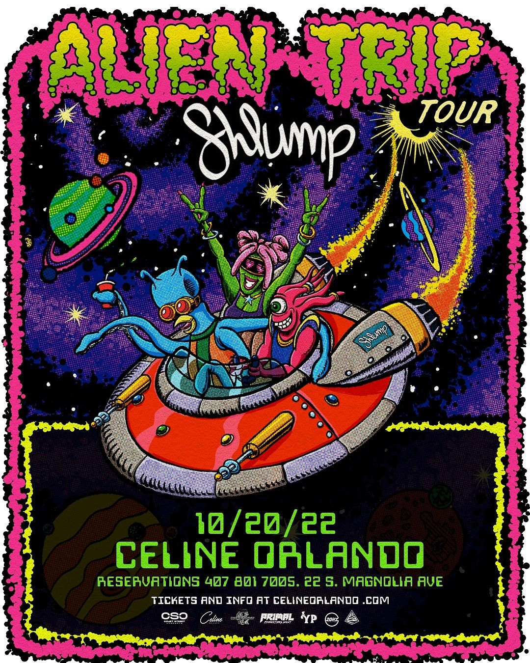 Shlump Alien Trip Tour Tickets at CELINE ORLANDO in Orlando by Celine Orlando | Tixr