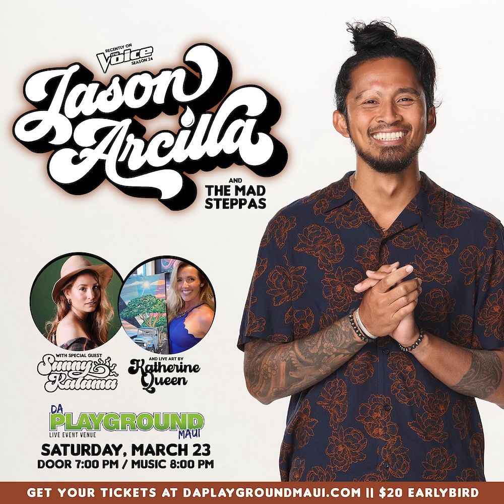 Jason Arcilla and The Mad Steppas Tickets at da Playground Maui in ...