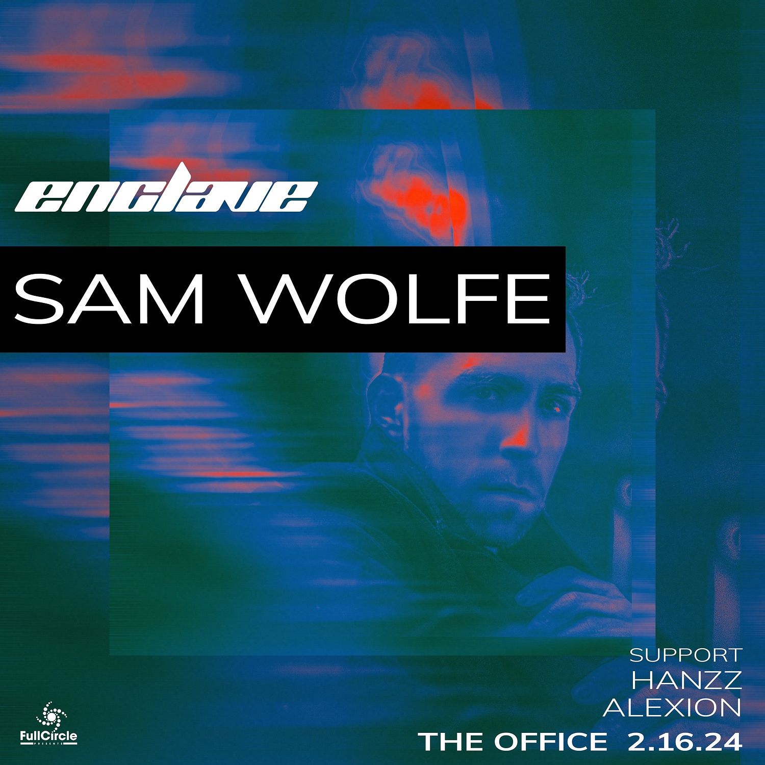 ENCLAVE ft. Sam WOLFE Tickets at The Office in Nashville by Full Circle Presents | Tixr