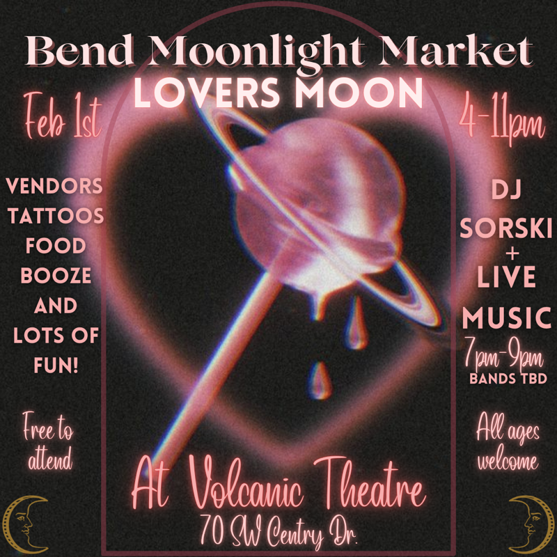 Bend Moonlight Market - Lovers Moon Tickets at Volcanic Theater Pub in ...