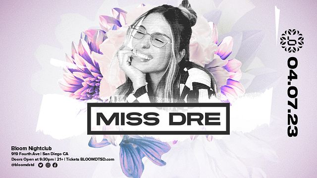 Miss Dre Tickets at Bloom Nightclub in San Diego by Bloom SD | Tixr