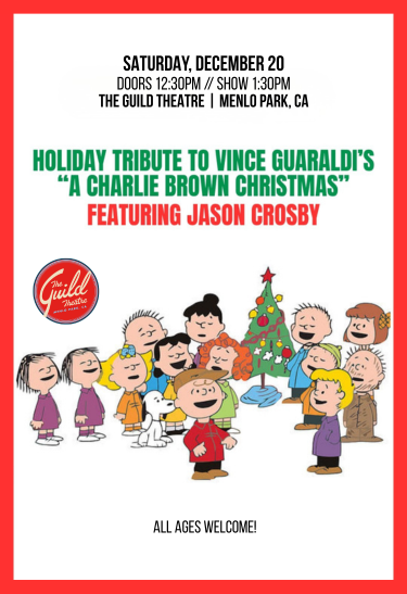 Jason Crosby performs "A Charlie Brown Christmas" Tickets at The Guild ...