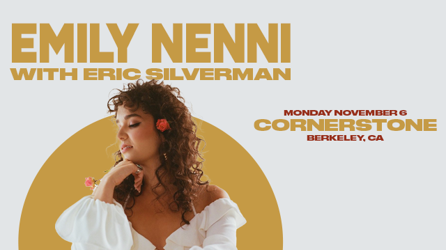 Emily Nenni Tickets at Cornerstone in Berkeley by Cornerstone Berkeley ...