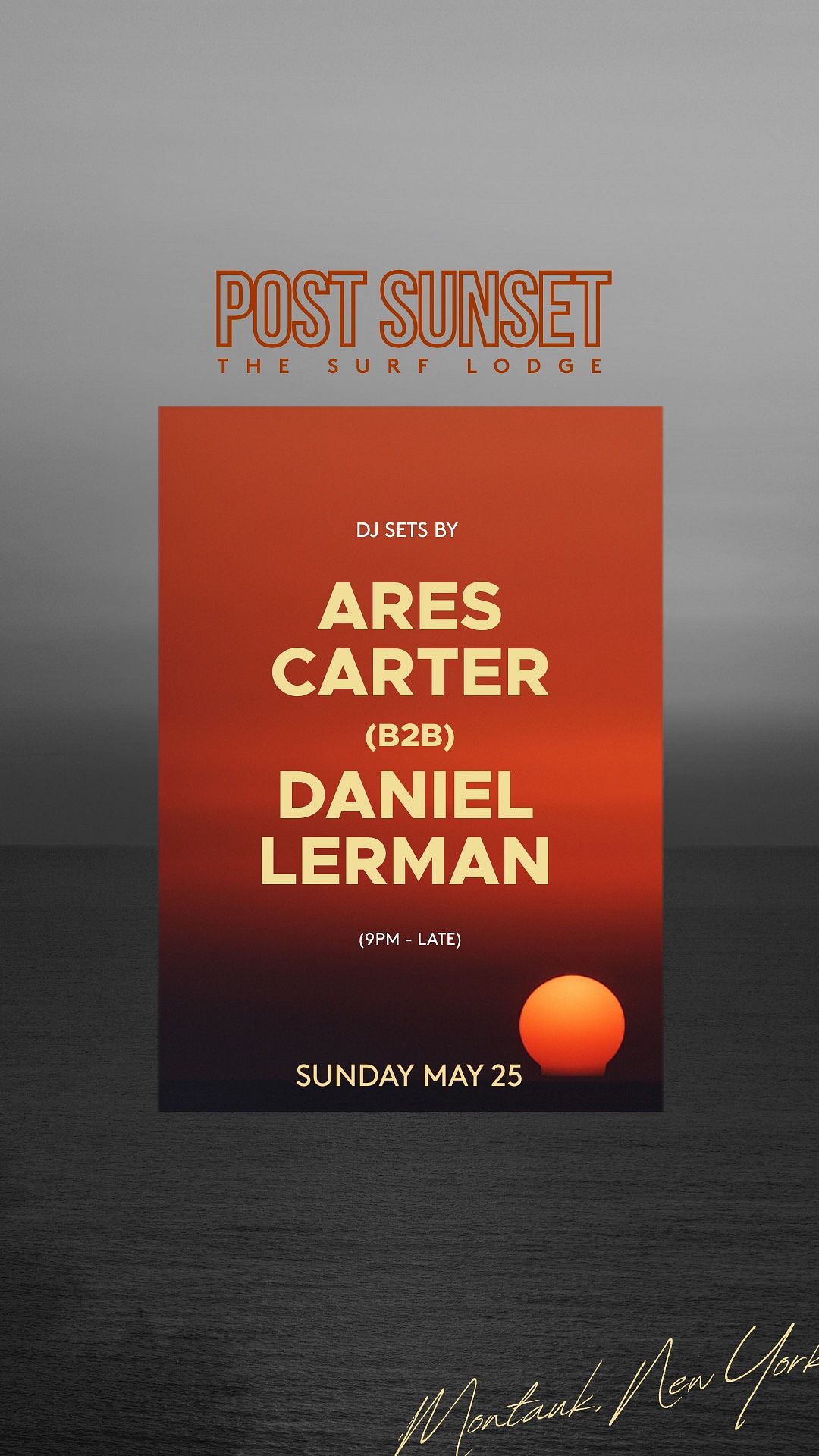 Post Sunset with Ares & Daniel Tickets at The Surf Lodge in Montauk by ...