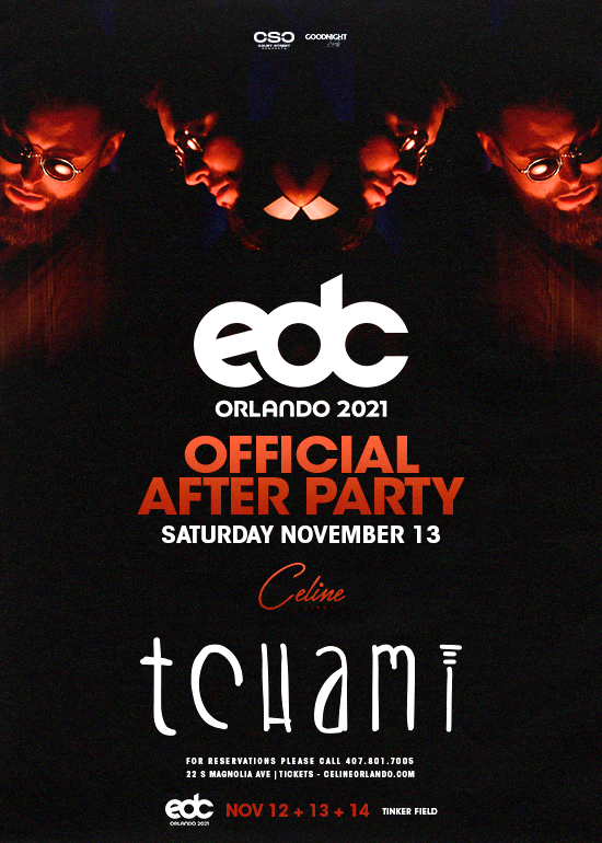 Tchami (Official EDC Afterparty) Tickets at CELINE ORLANDO in Orlando ...