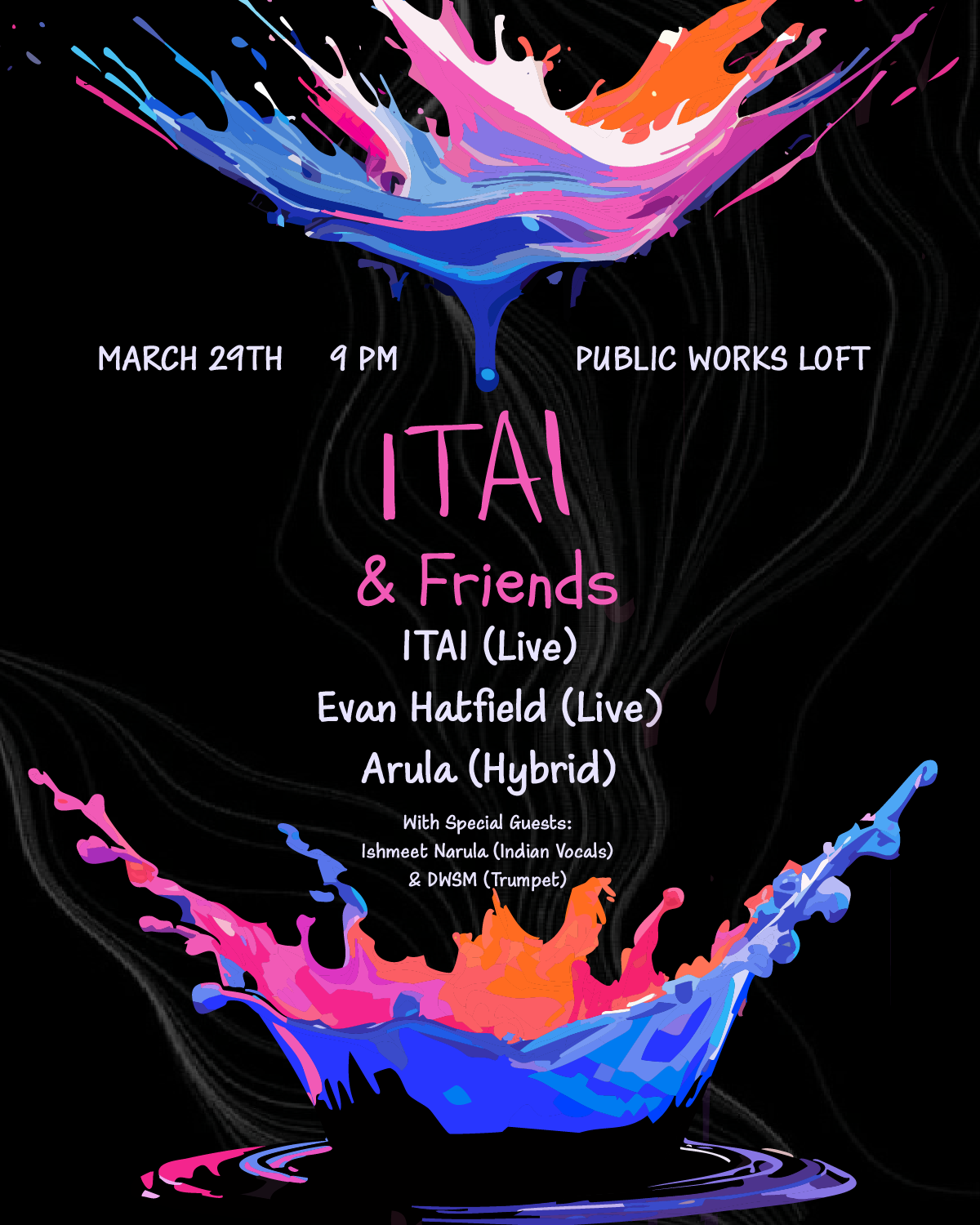 ITAI & Friends ft. Evan Hatfield, Arula Tickets at Public Works Loft in San Francisco by Public ...