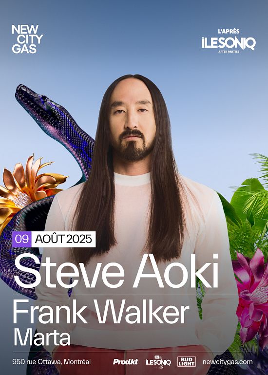 Steve Aoki, Frank Walker, Marta Tickets at New City Gas in Montreal by New City Gas | Tixr