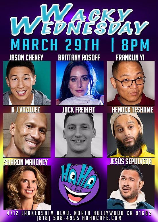 Wacky Wednesday Tickets at Ha Ha Comedy Club in Los Angeles by Haha ...