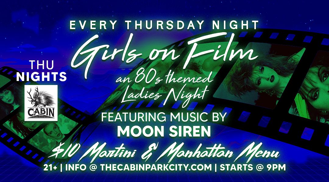 Girls, On Film: An 80s Ladies Night Tickets at The Cabin in Park City ...