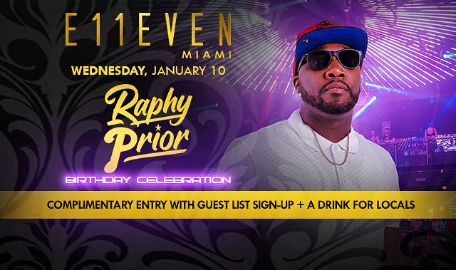 RAPHY PRIOR Tickets at E11EVEN Miami in Miami by 11 Miami | Tixr