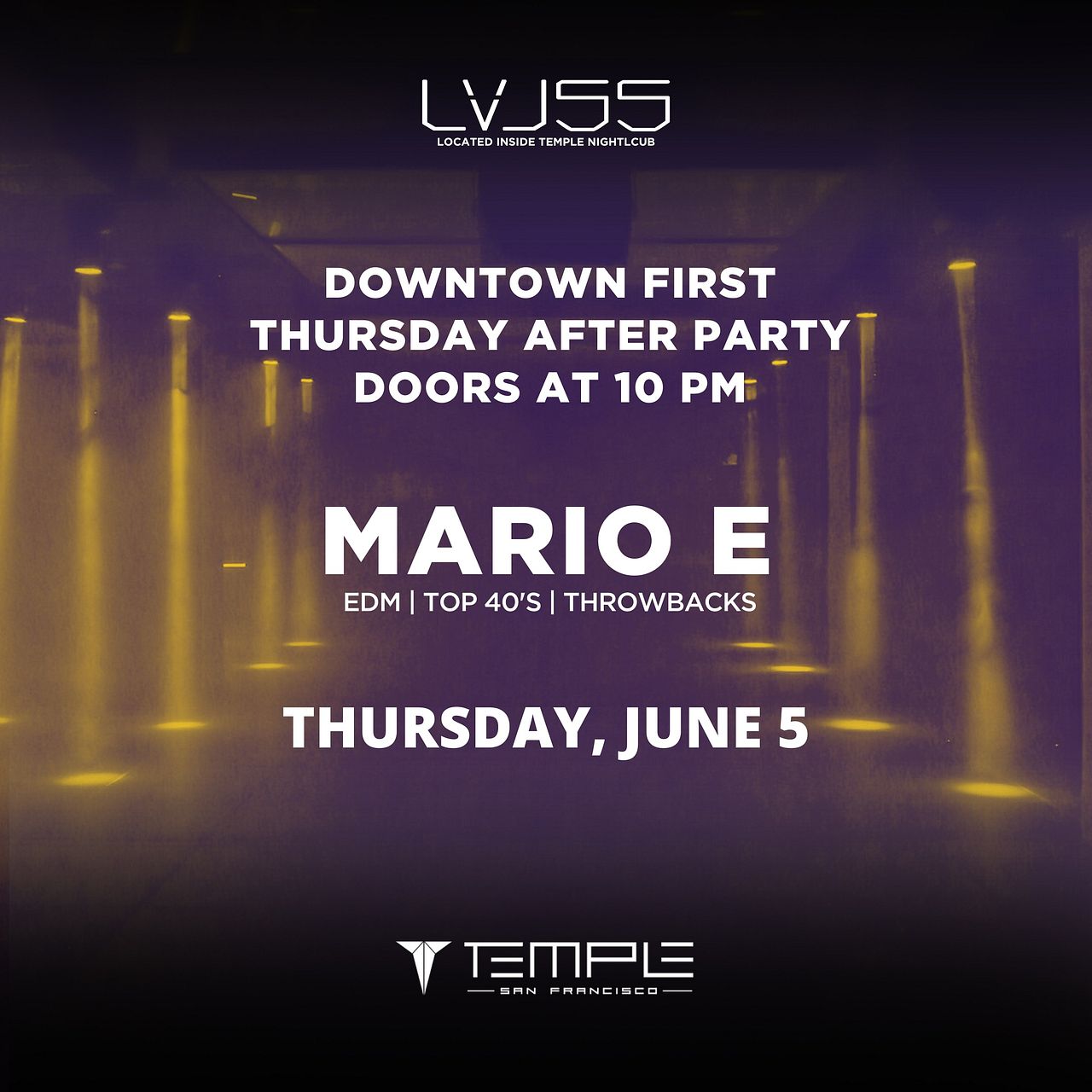 DOWNTOWN FIRST THURSDAY AFTER PARTY Tickets at Temple San Francisco in ...