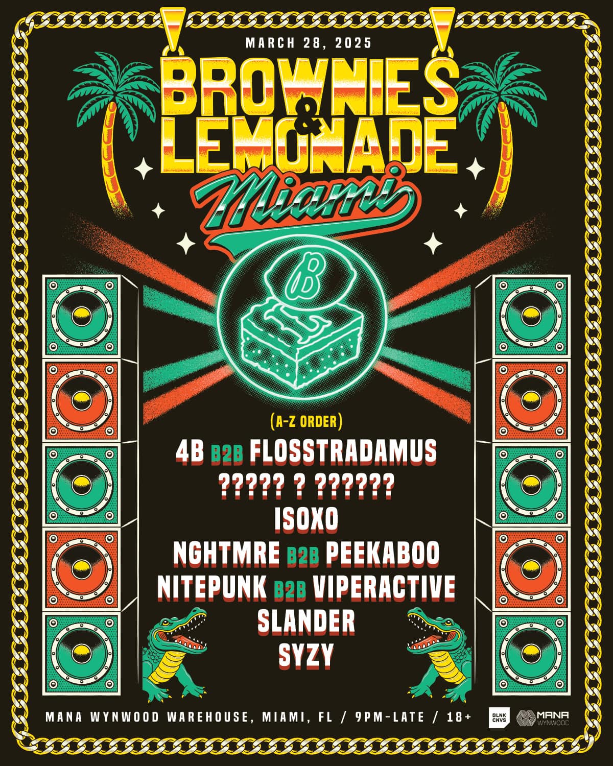 BROWNIES & LEMONADE: MIAMI 2025 Tickets at Mana Wynwood in Miami by BLNK CNVS | Tixr