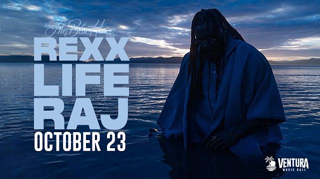 Rexx Life Raj Tickets at Ventura Music Hall in Ventura by Ventura Music ...