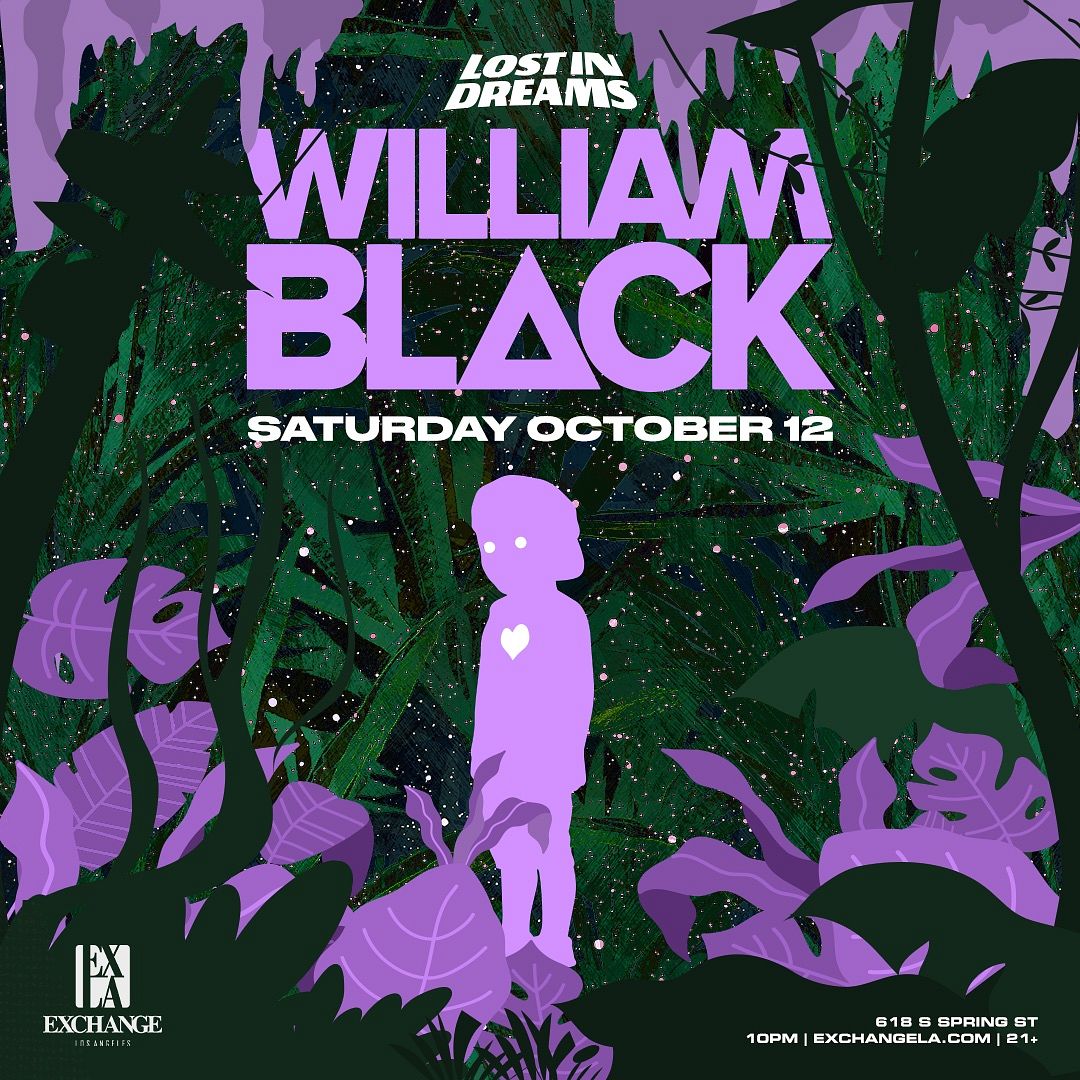 William Black Tickets at Exchange LA in Los Angeles by Exchange LA | Tixr