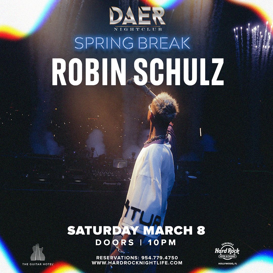 Robin Schulz | DAER Nightclub Tickets at DAER Nightclub South Florida ...