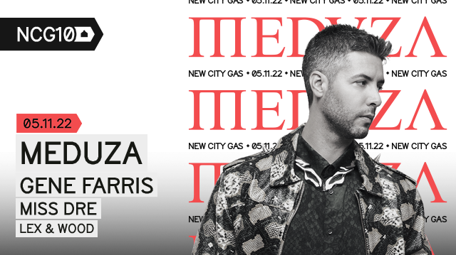 Meduza, Gene Farris, Miss Dre Tickets at New City Gas in Montreal by ...