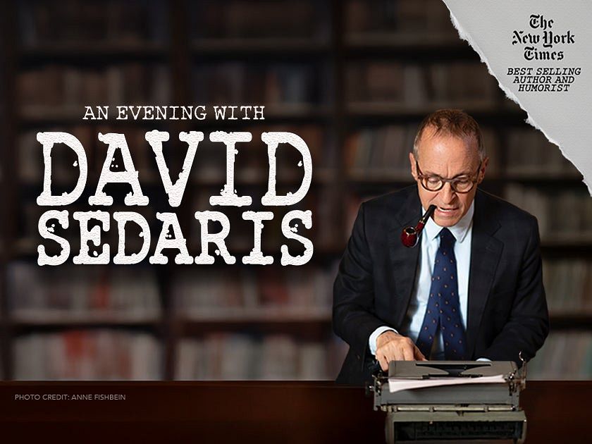 An Evening with David Sedaris Tickets at Center for the Arts of Homer ...