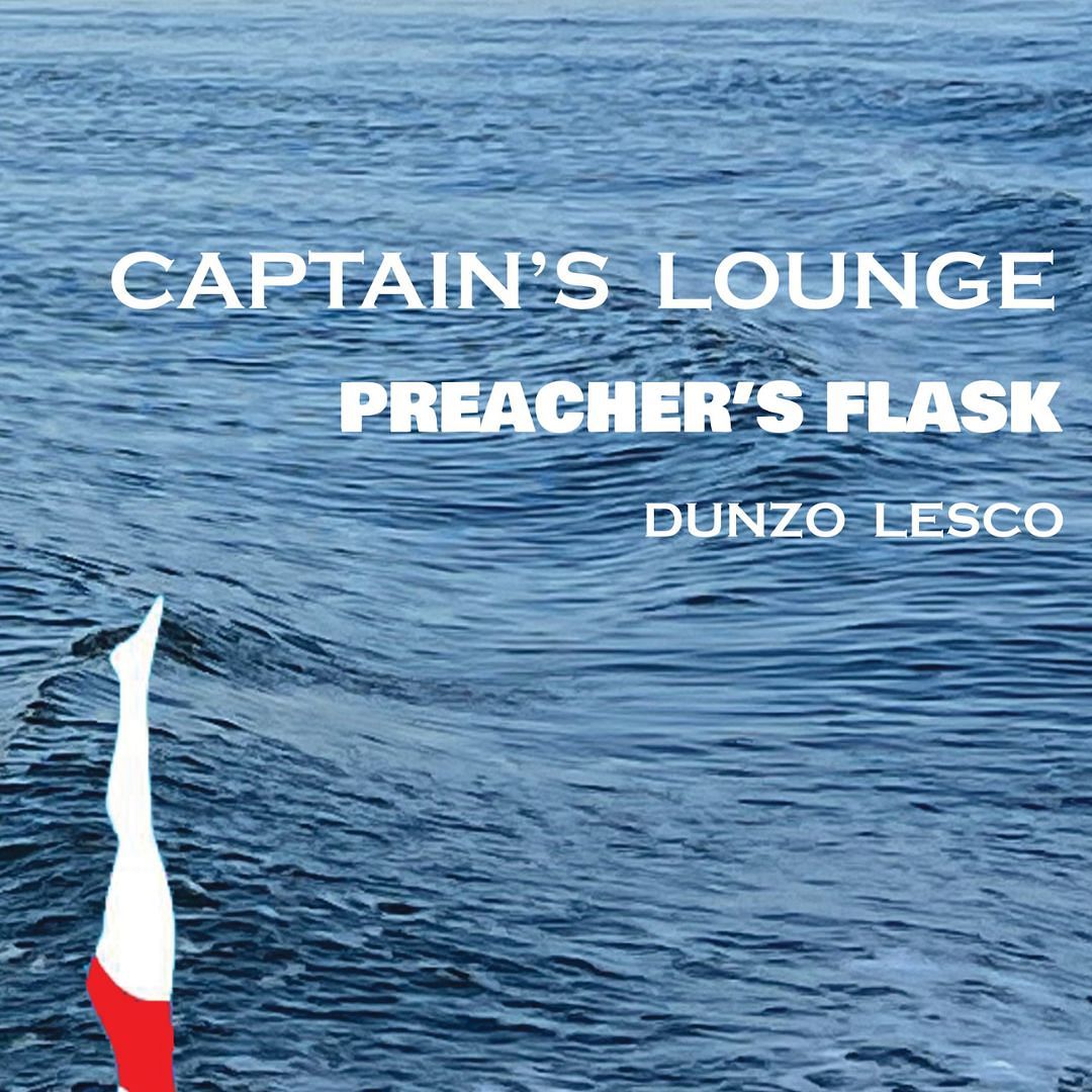 Captain's Lounge w/ Preacher's Flask, Dunzo Lesco Tickets at High Dive ...
