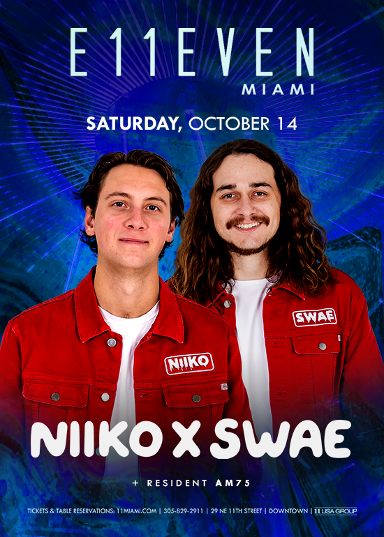 NIIKO X SWAE Tickets at E11EVEN Miami in Miami by 11 Miami | Tixr