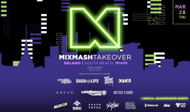 Mixmash Takeover Miami 2019 Tickets at Delano Beach Club in Miami Beach ...