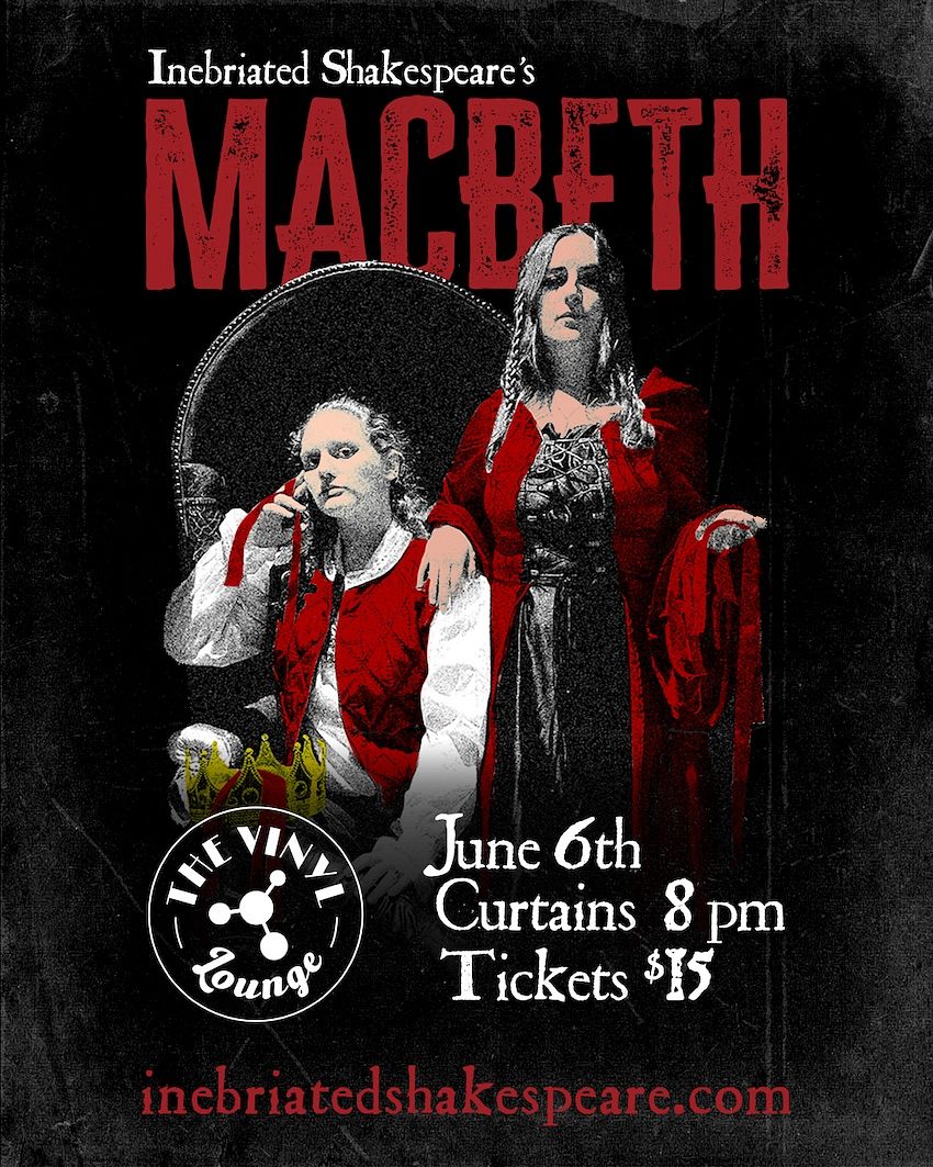 Inebriated Shakespeare's Macbeth Tickets at The Vinyl Lounge in Nashville by The Vinyl Lounge | Tixr