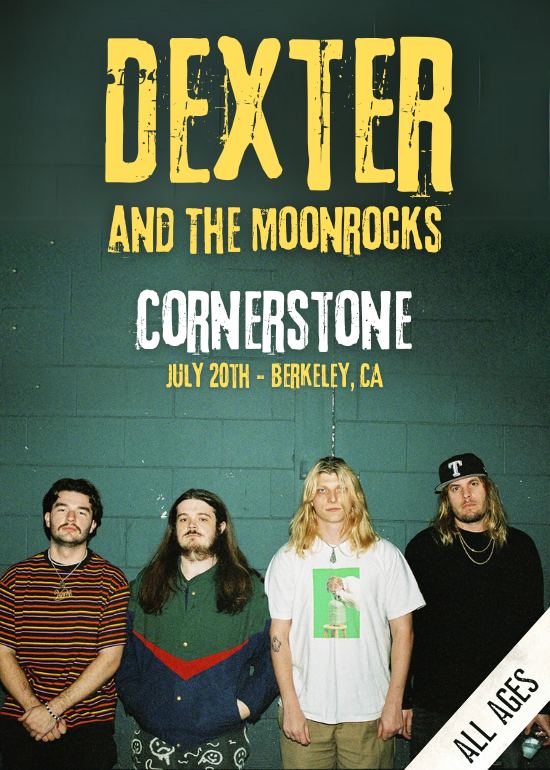 Dexter and The Moonrocks Tickets at Cornerstone in Berkeley by ...