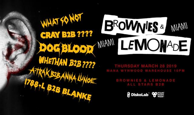 Brownies & Lemonade Miami: Dog Blood Tickets at Mana Wynwood in Miami by DiskoLab | Tixr