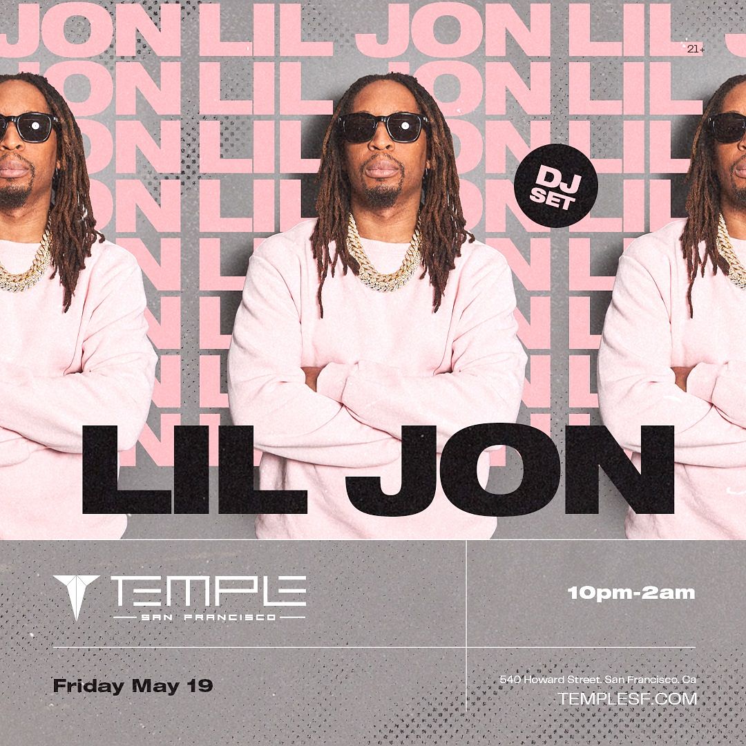 Lil Jon Tickets at Temple San Francisco in SF by Temple Nightclub San ...