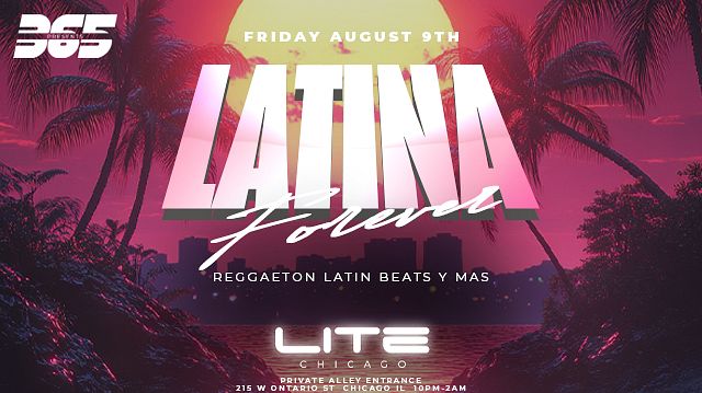Latin Forever Fridays at LITE Chicago (21+) Tickets at LITE Chicago in ...