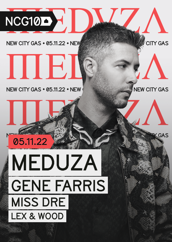 Meduza, Gene Farris, Miss Dre Tickets at New City Gas in Montreal by ...