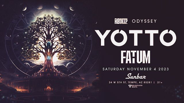 Yotto Tickets at Sunbar Tempe in Tempe by .Relentless Beats | Tixr