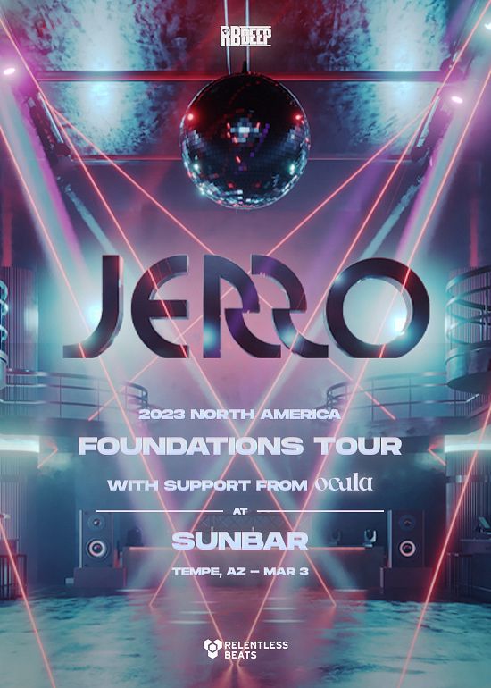 Jerro Tickets at Sunbar Tempe in Tempe by .Relentless Beats | Tixr