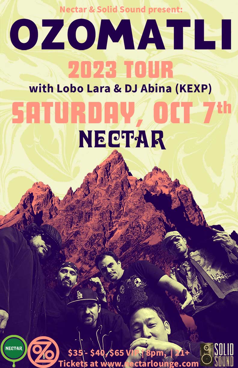 OZOMATLI with Lobo Lara & DJ Albina (KEXP) Tickets at Nectar Lounge in ...